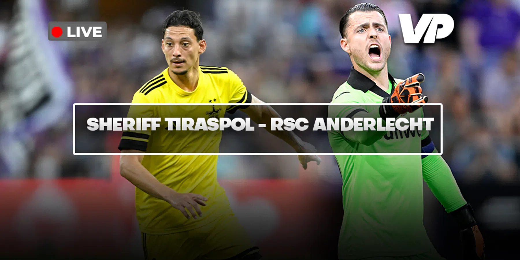LIVE-Discussie: Sheriff Tiraspol – RSC Anderlecht