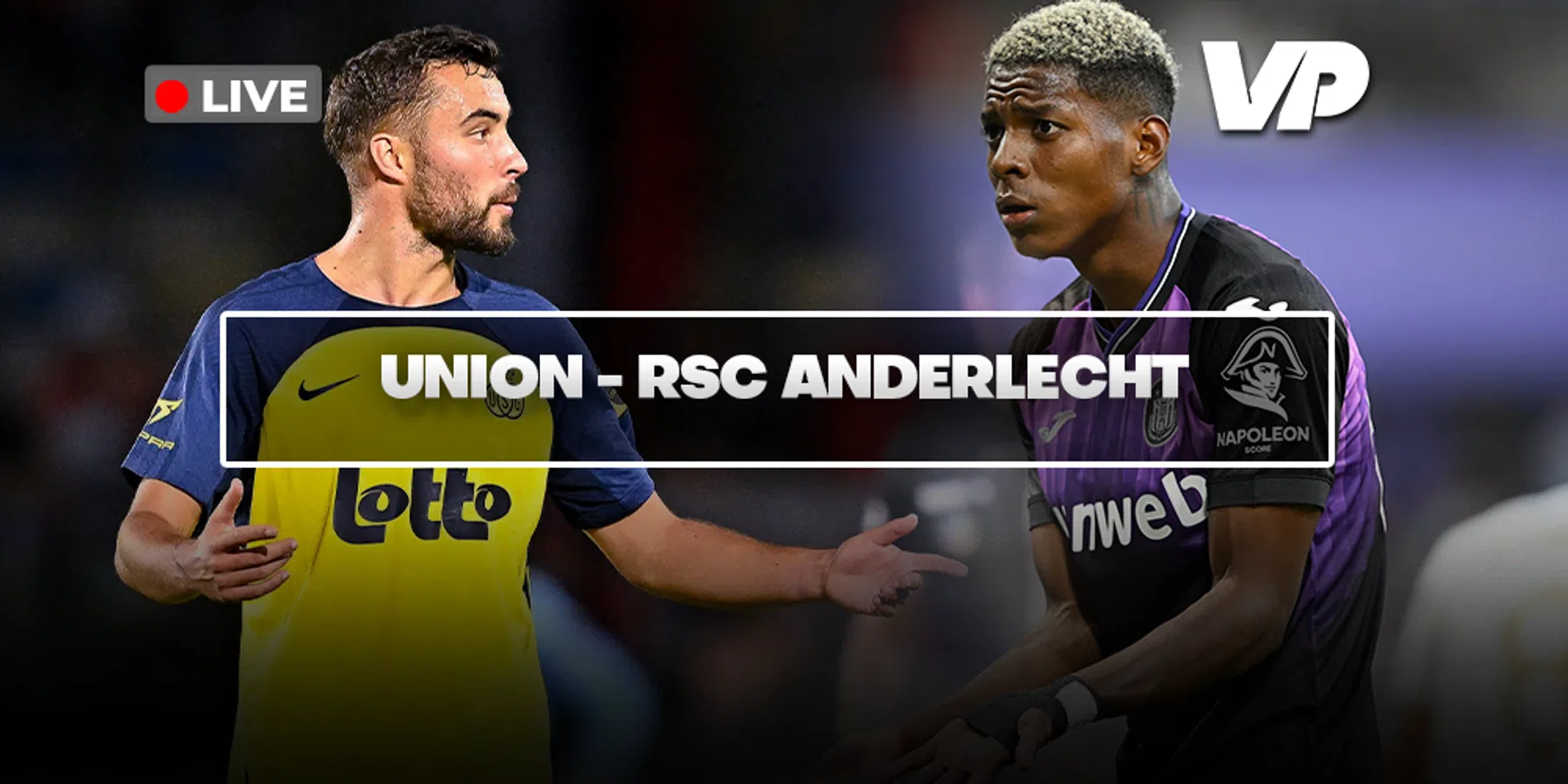 LIVE-Discussie: Union SG – RSC Anderlecht