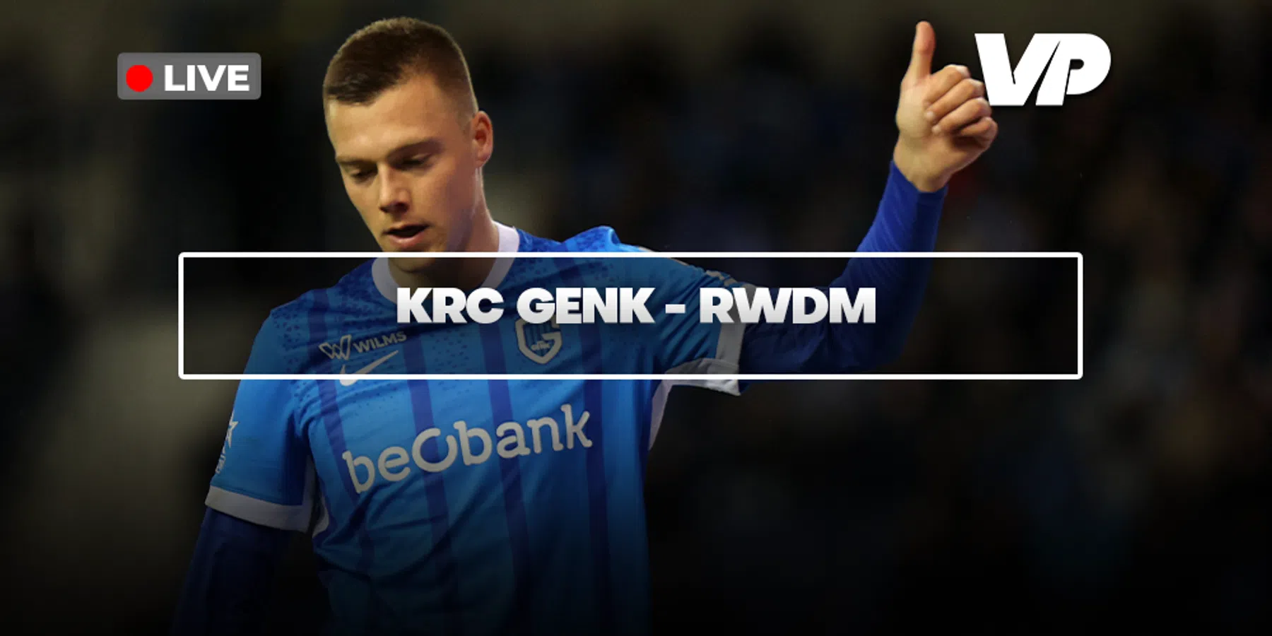 LIVE-Discussie: De veer is gebroken bij RWDM, Genk scoort een derde keer