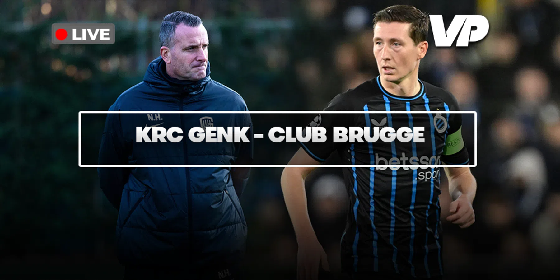 LIVE-Discussie: KRC Genk - Club Brugge